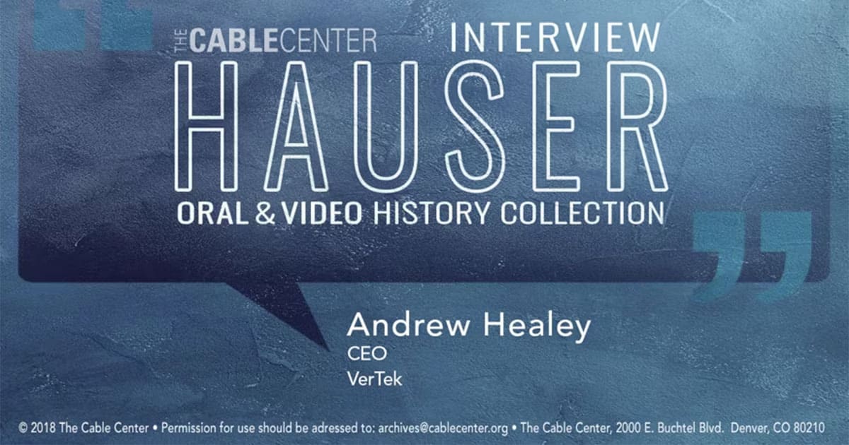Andrew Healey Oral History | Syndeo Institute at The Cable Center